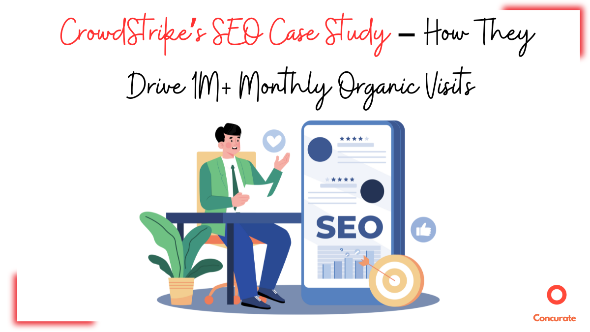 How CrowdStrike’s SEO Captures Bottom-Funnel Traffic (Key Learnings for ...