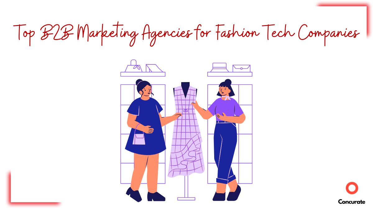 10 Top B2B Marketing Agencies for Fashion Tech Companies in 2026